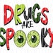 Drugs Are Spooky/drug Free/red Ribbon Week Svg, Png, Digital Download ...