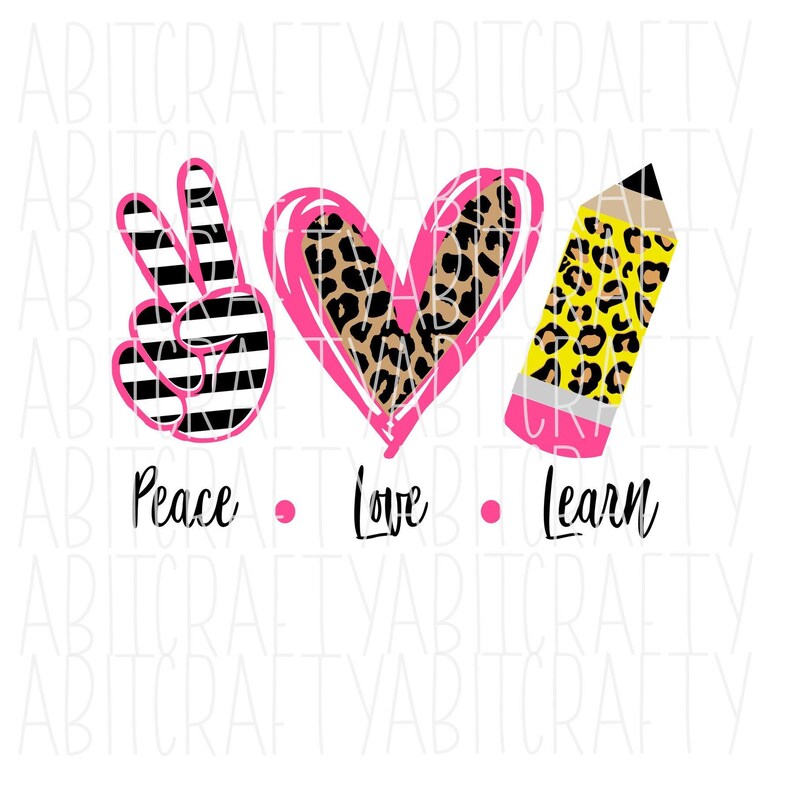 Peace Love Learn Svg/png/sublimation/digital Download | Etsy
