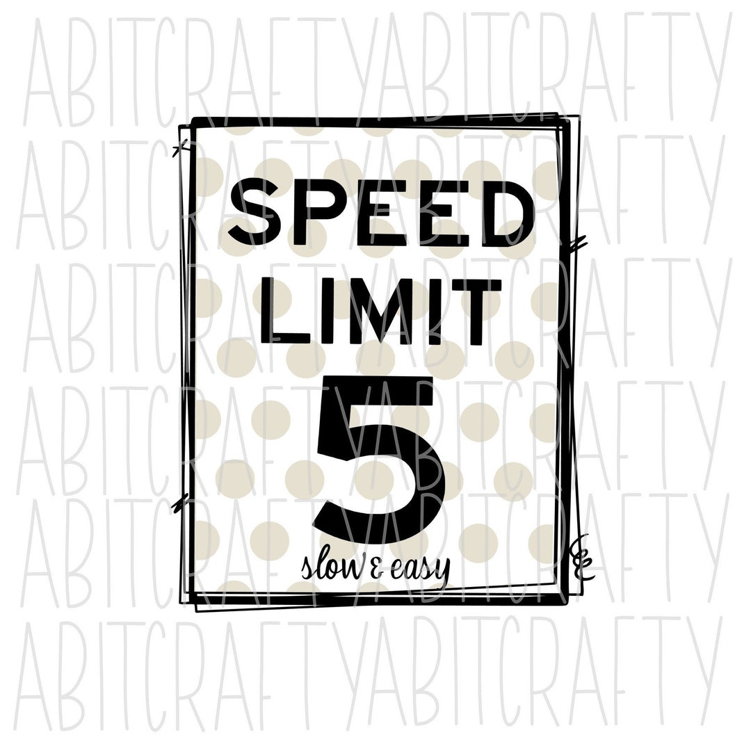 Speed Limit/southern SVG, PNG Sublimation, Digital Download, Cricut ...