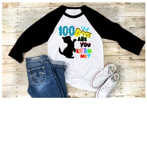 100 Days! Are You Kitten Me? SVG, PNG, Sublimation, Digital Download ...