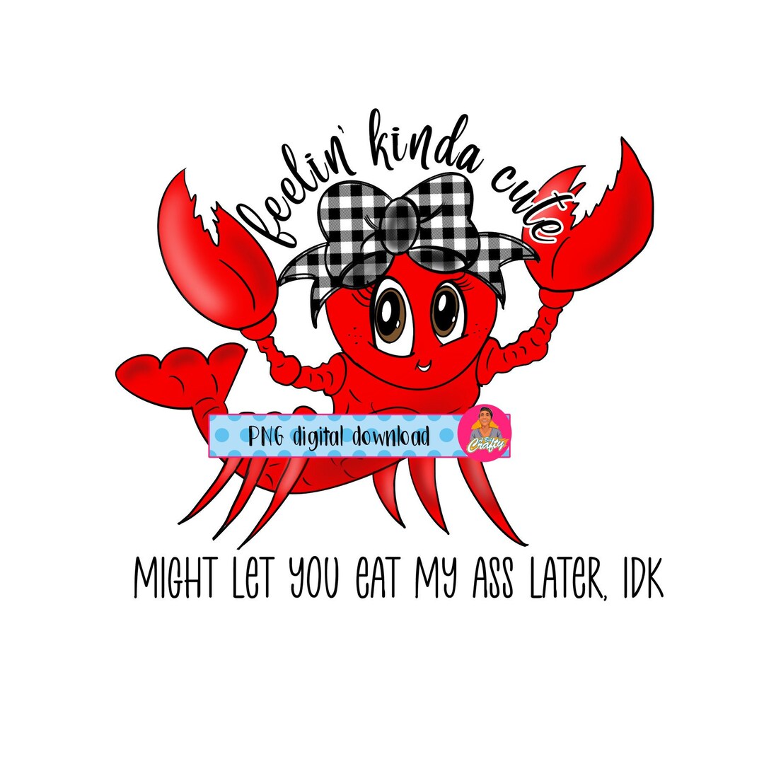 Crawfish/funny Crawfish/crawfish Boil/southern PNG, Sublimation ...