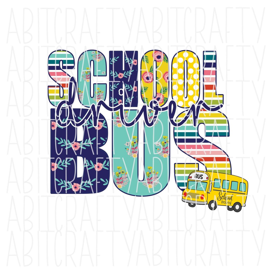 Bus Driver Multiprint/school Bus/back to School/teacher/png/sublimation ...