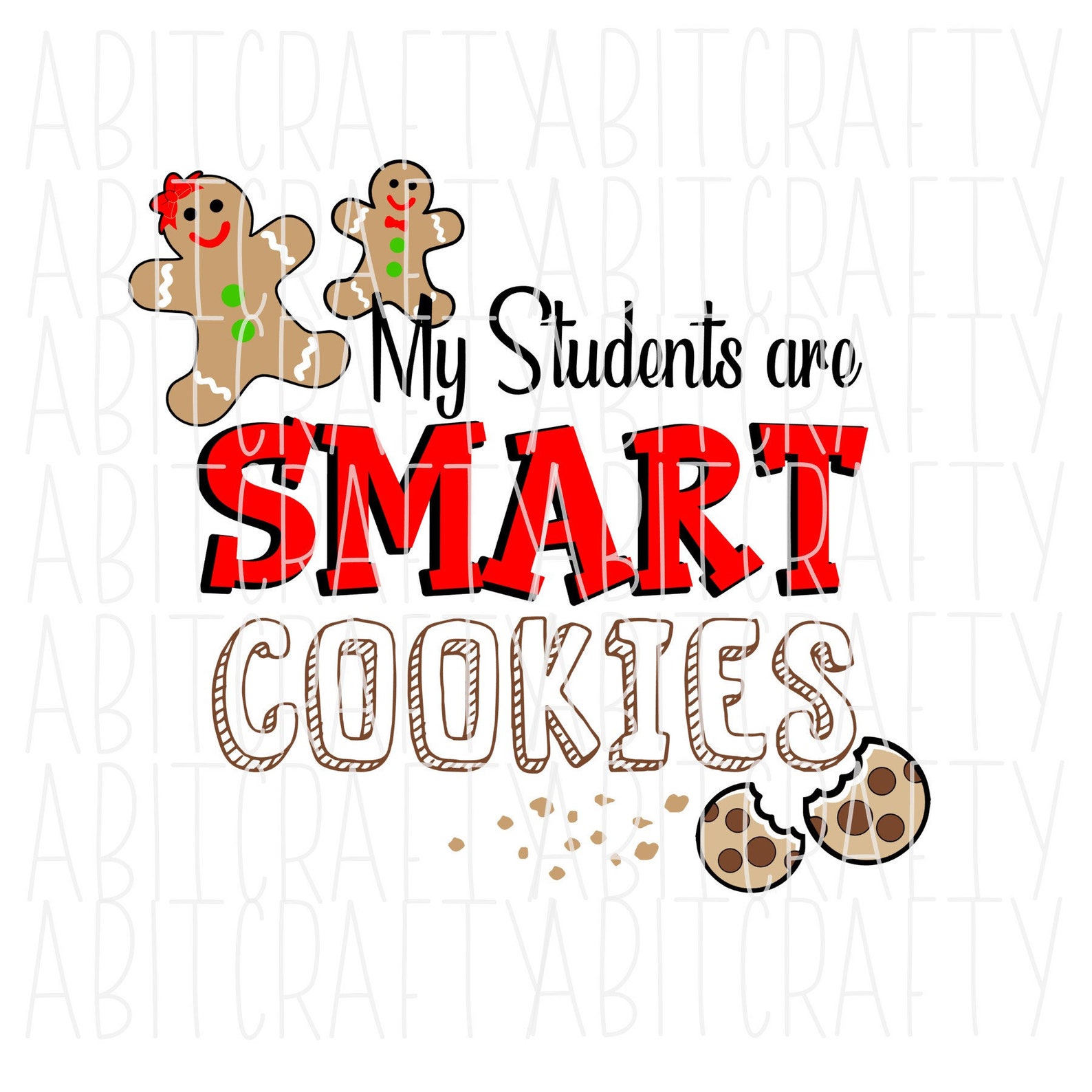 My Students Are Smart Cookies Svg Png Jpeg Sublimation - Etsy