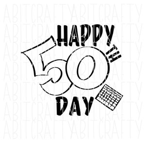 50th Day of School/50 Days/teacher Design Svg, Png, Sublimation ...
