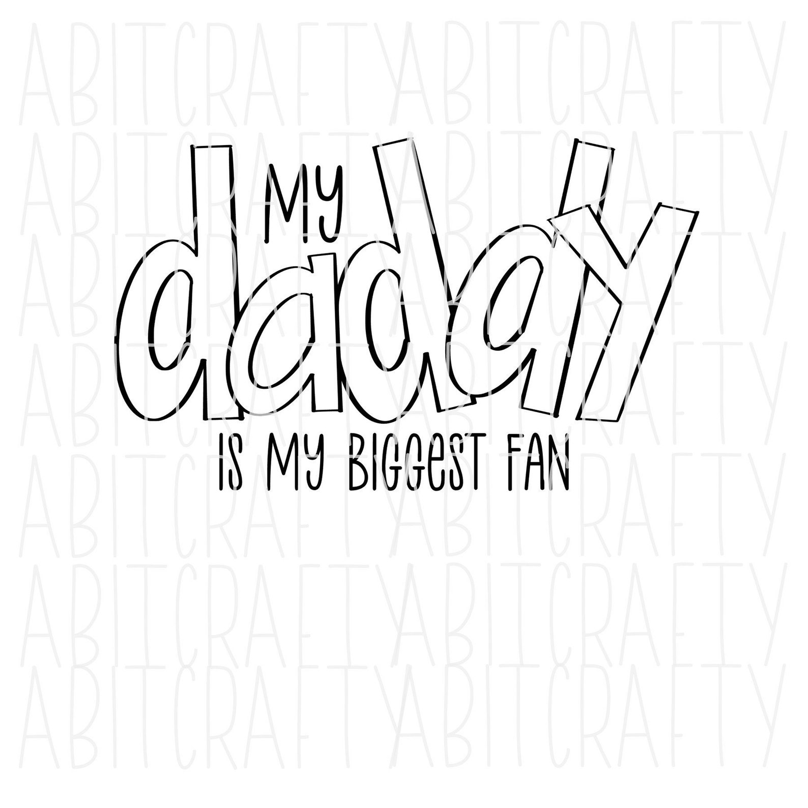 Daddy/father's Day/biggest Fan SVG PNG Sublimation - Etsy