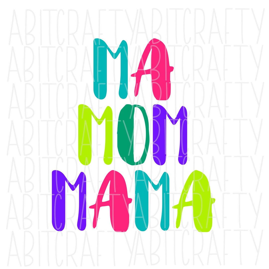 Ma, Mom, Mama /mother's Day SVG, PNG, Sublimation, Digital Download ...
