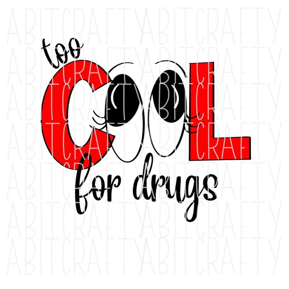 Drug Free/no to Drugs/drug Free/too Cool Svg Png - Etsy