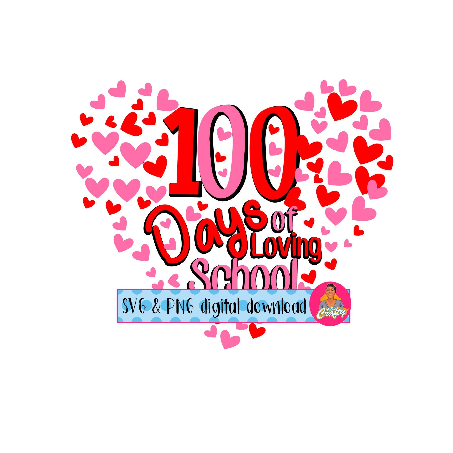 100 Days of Loving School/100 Days of School/ Valentine's | Etsy