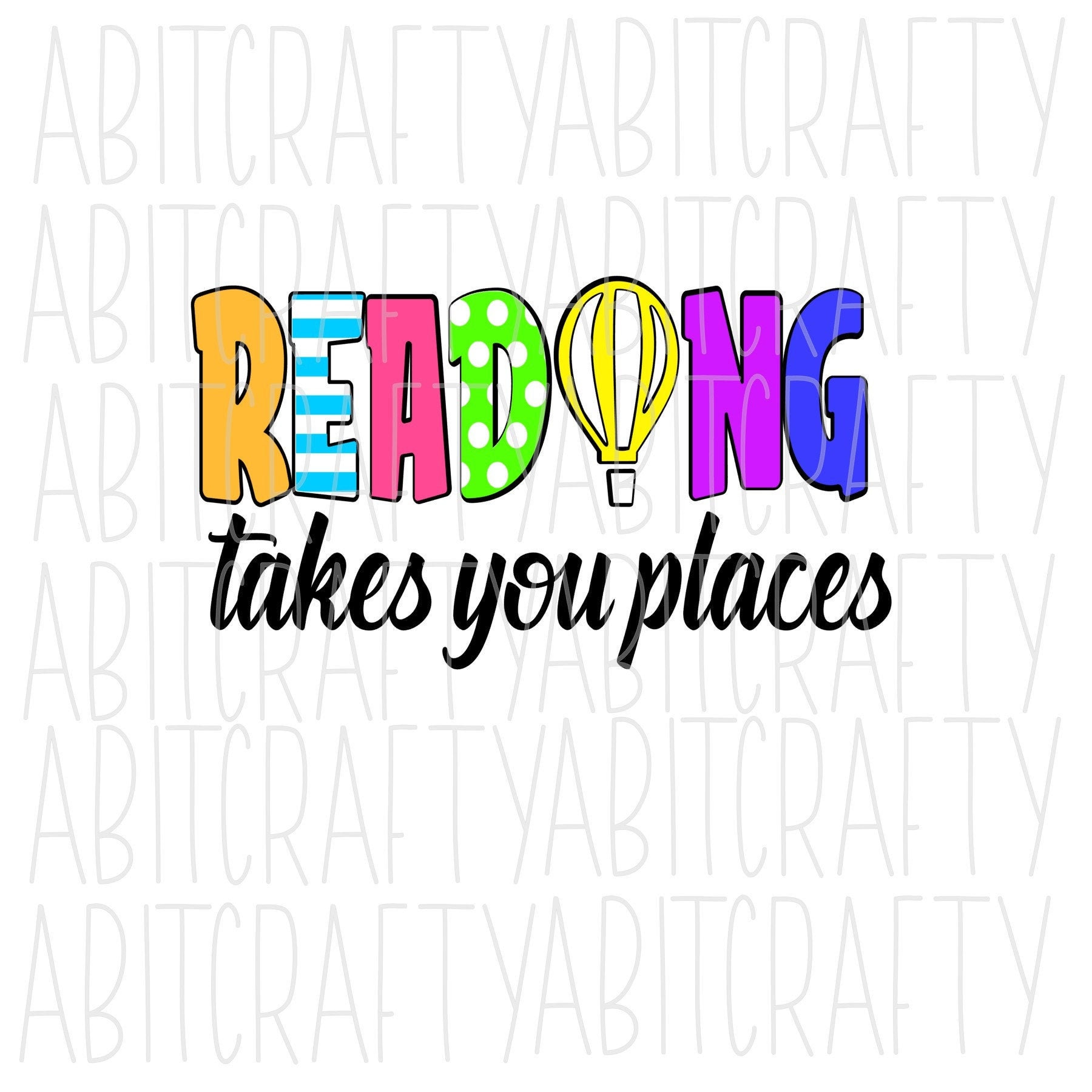 Reading Takes You Places SVG PNG Sublimation Digital | Etsy