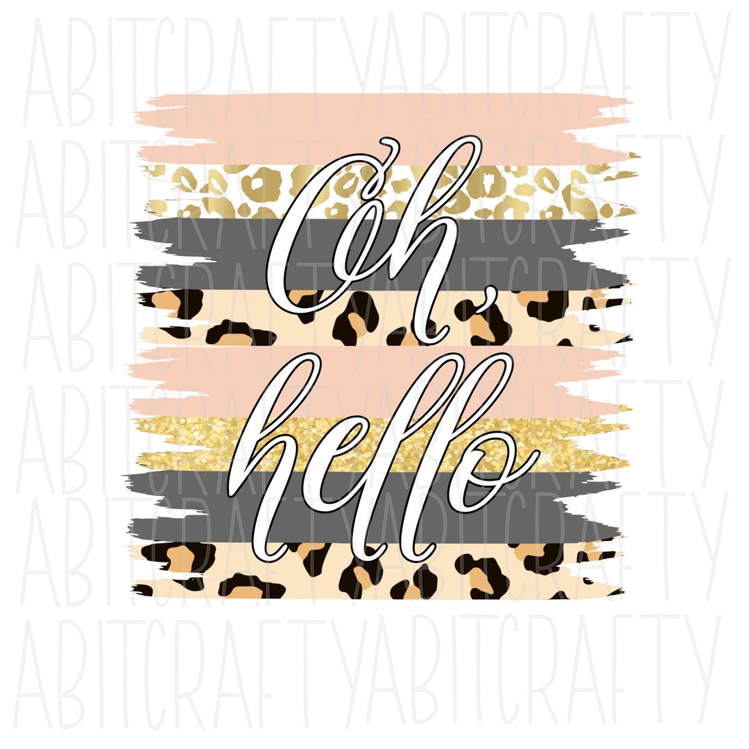 Hello Cheetah Splatter Print Png, Sublimation, Digital Download - 2 ...