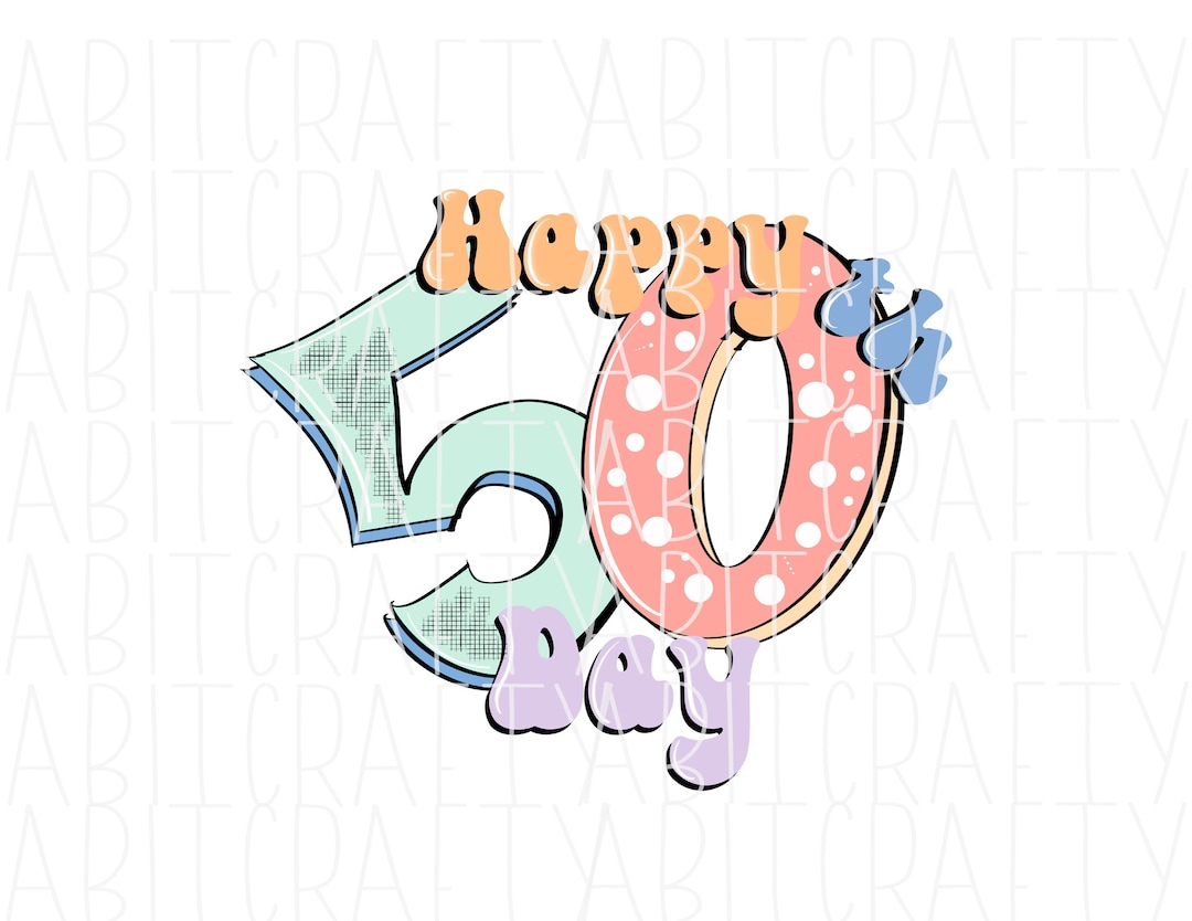 50th Day of School/50 Days/teacher Design Png, Sublimation, Digital ...