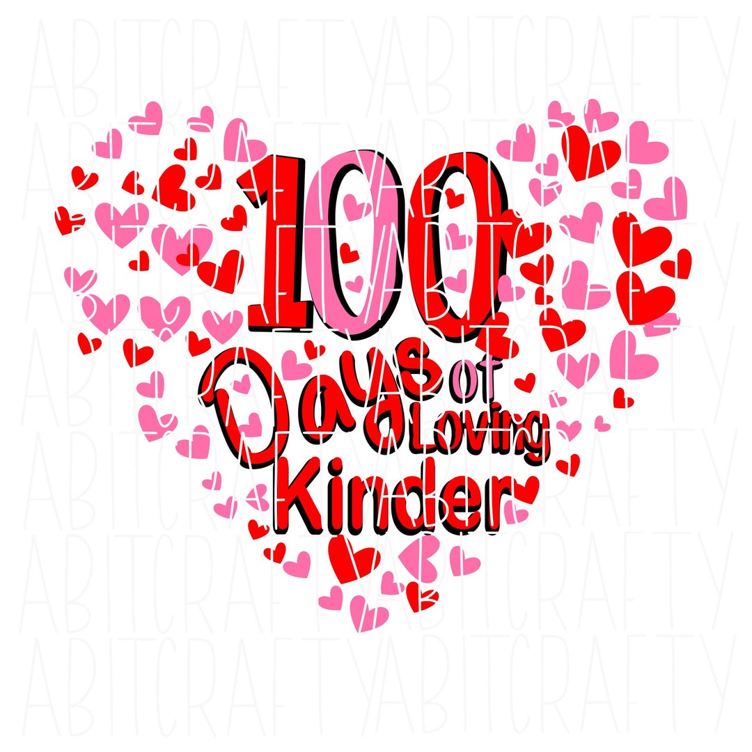 100 Days of Loving Kindergarten/school/100 Days of School/ Valentine's ...