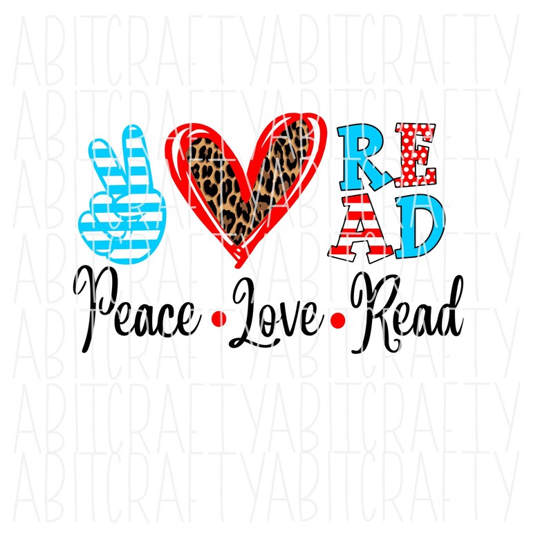 Peace Love Read SVG PNG Sublimation Digital Download - Etsy