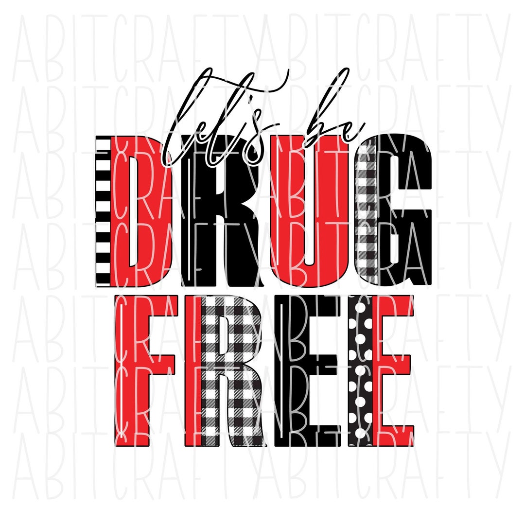 Let's Be Drug Free/no to Drugs/drug Free, Red Ribbon Week Png ...
