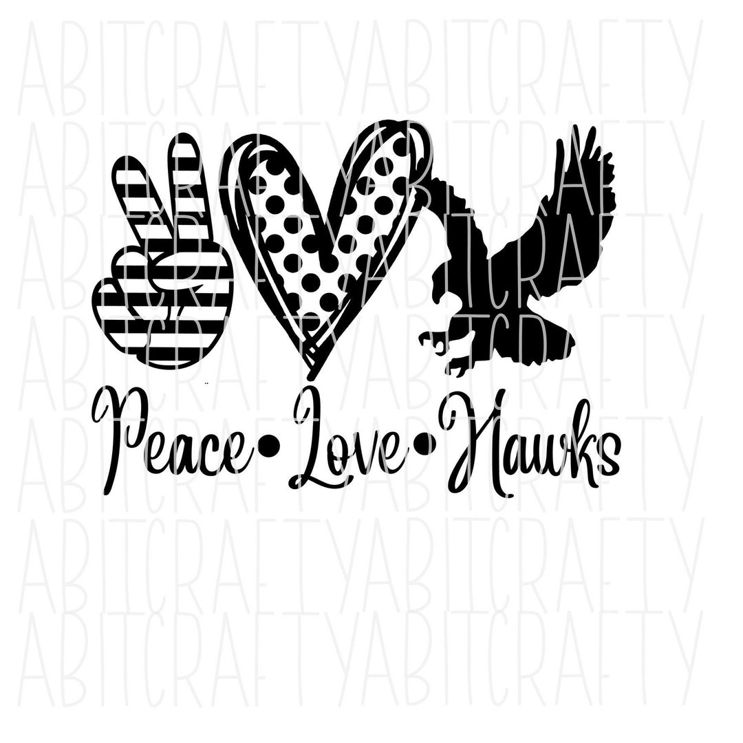 Peace Love Hawks SVG, Png/sublimation Digital Download, Cricut ...