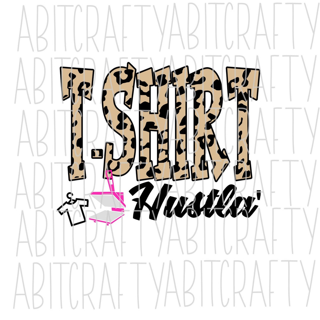 T-shirt Hustla' Svg, Png, Jpeg, Sublimation, Digital Download, Cricut ...
