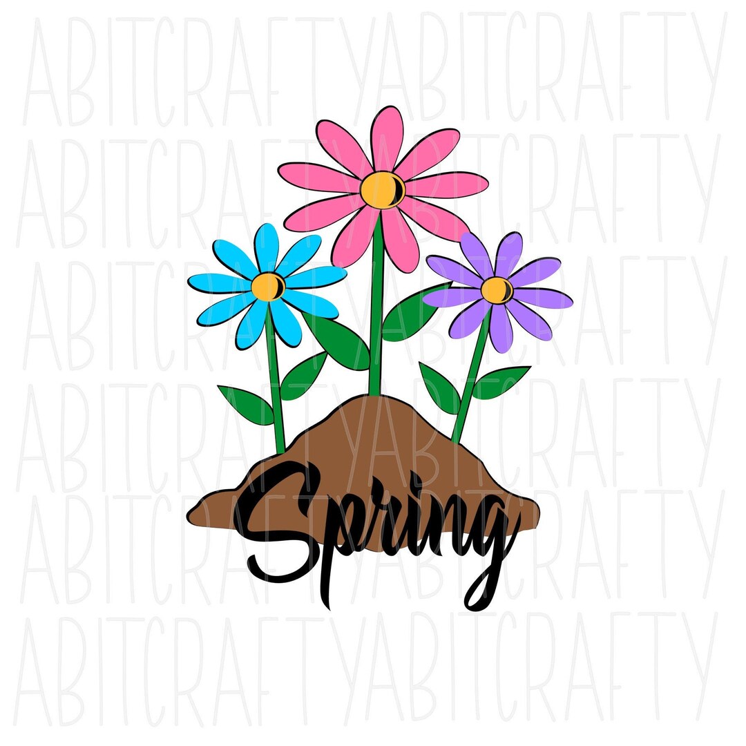 Spring SVG, PNG Sublimation, Digital Download, Cricut, Silhouette ...
