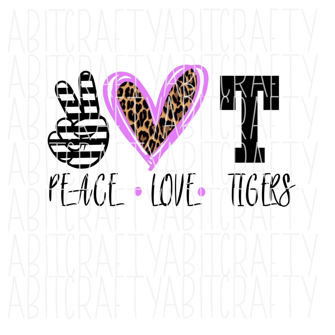 Peace Love Tigers Mascot SVG, Png/sublimation Digital Download, Cricut ...