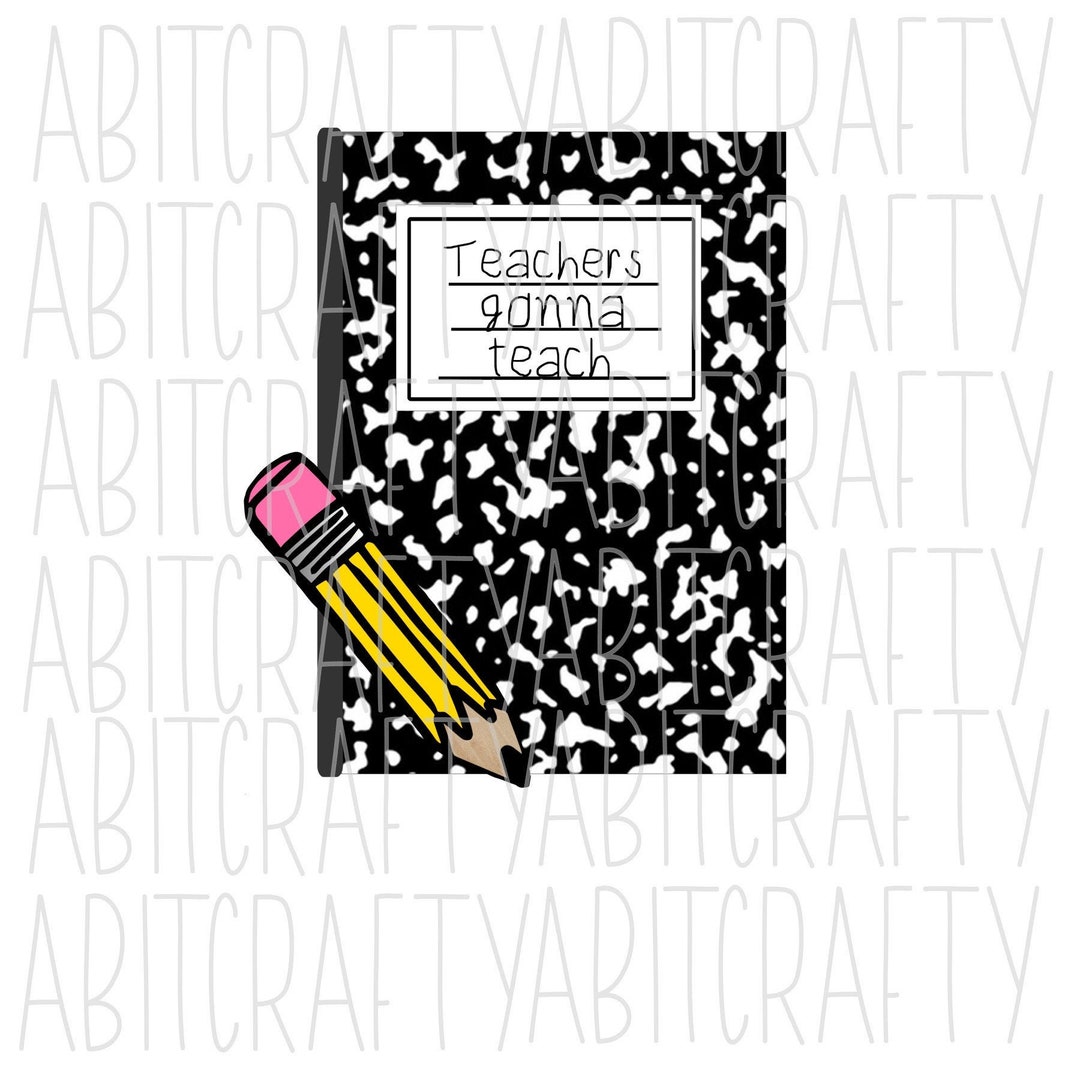Teacher/composition Notebook Png, Digital Download, Sublimation - 3 ...
