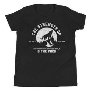 Epic Wolf Pack Quote "the Strength of the Pack" Youth Short Sleeve T ...