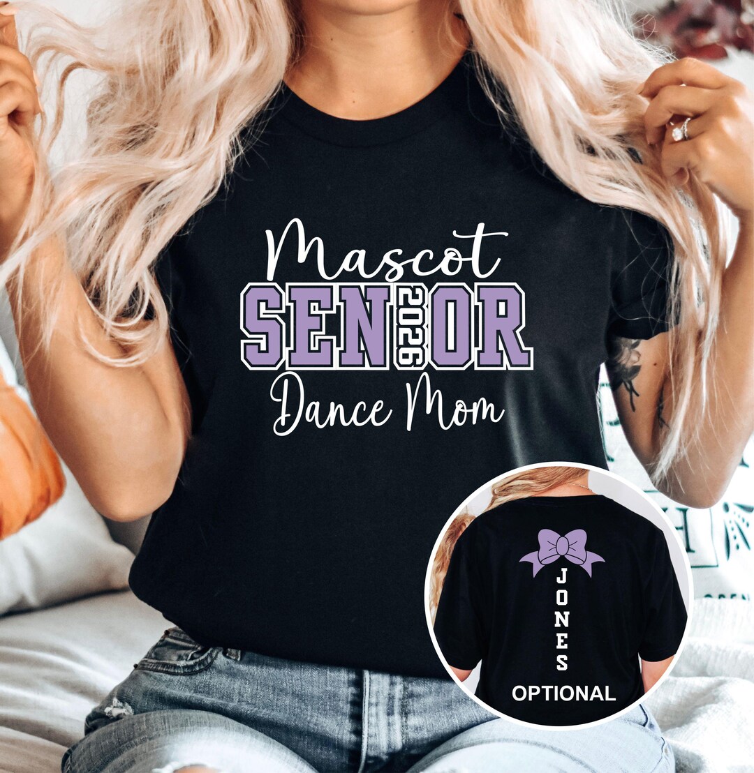 Customized Senior Dance Mom T-shirt, Senior 2025 Dance Mom ...