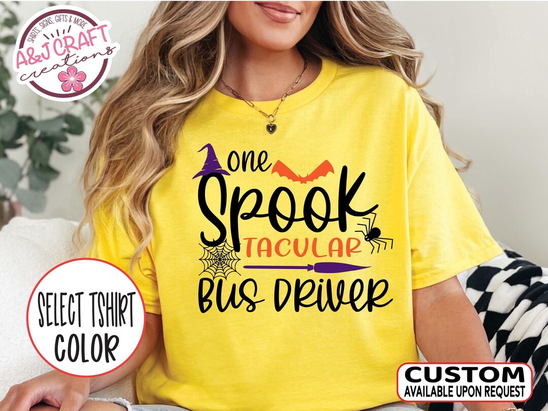 One Spooktacular Bus Driver Shirt, Funny Halloween Bus Driver T-shirt ...