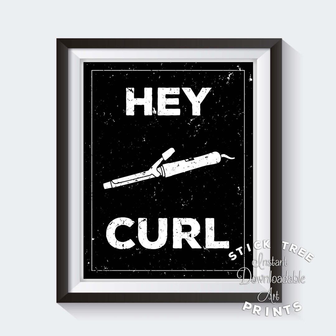 Hey Curl - Funny Bathroom Print, Bathroom Print Art, Girls Bath Decor ...