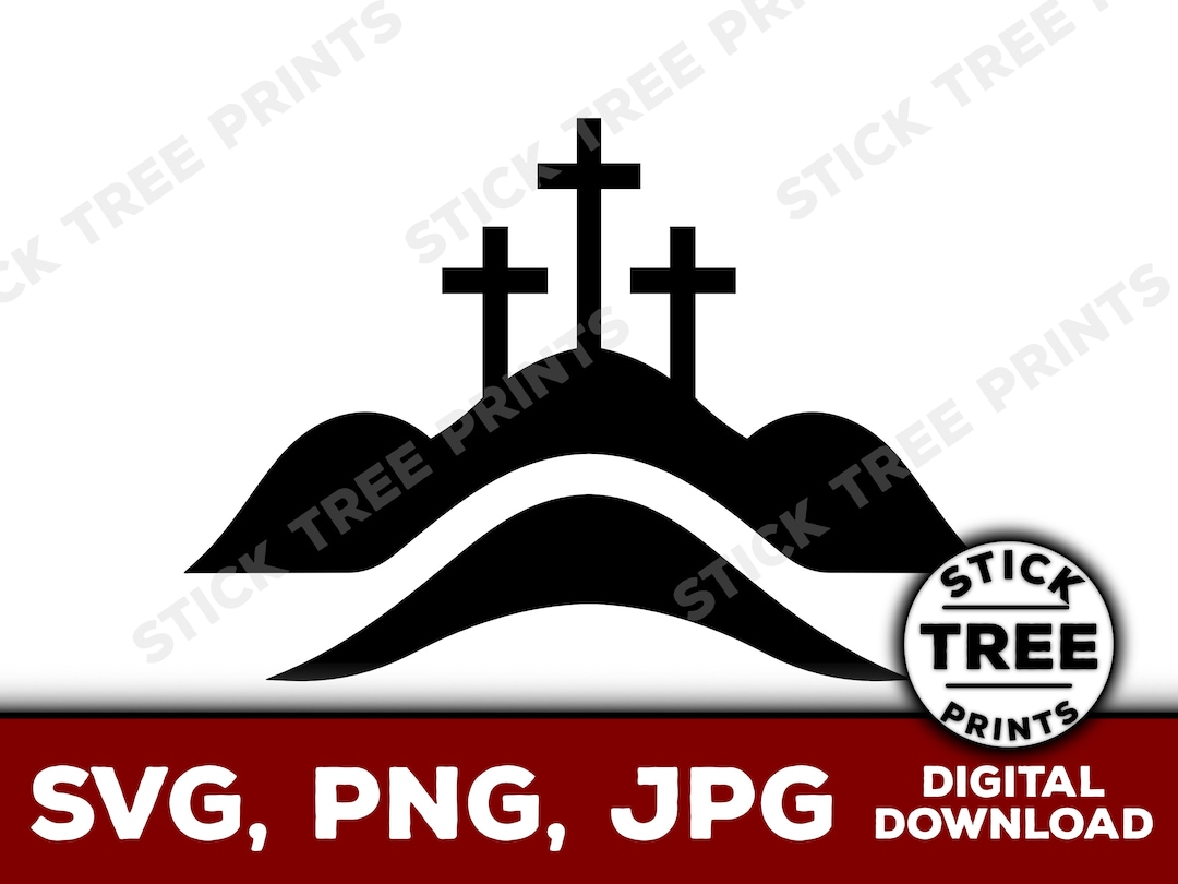 Calvary SVG - Calvary Crosses Clip Art, Calvary Vector Image, Christian ...