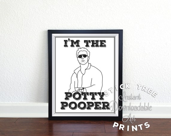I'm the Potty Pooper Funny Bathroom Print Funny | Etsy