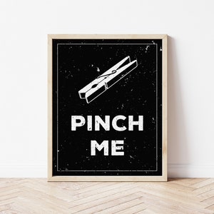 Pinch Me - Funny Laundry Room Print Art, Laundry Room Decor, Mud Room ...