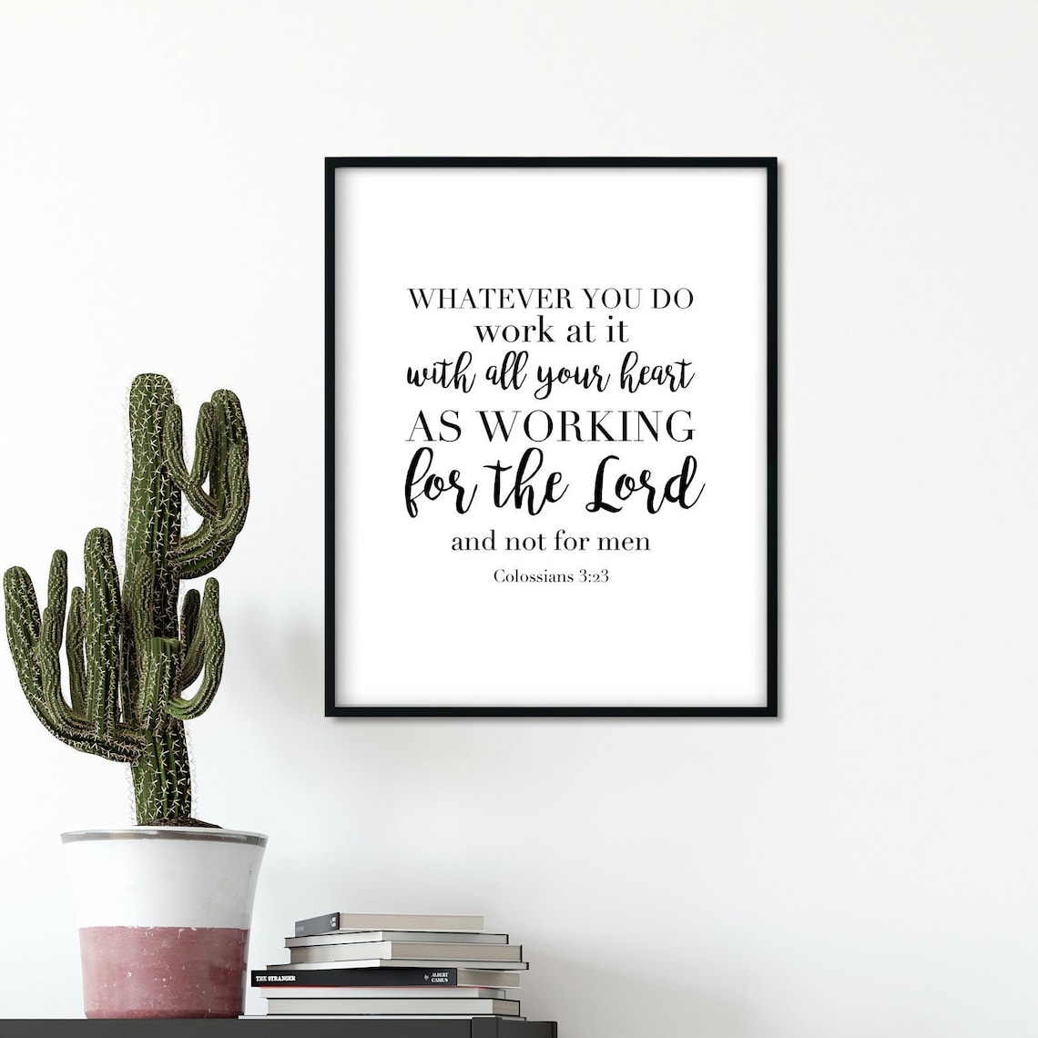 Whatever You Do Work at It With All Your Heart Colossians | Etsy