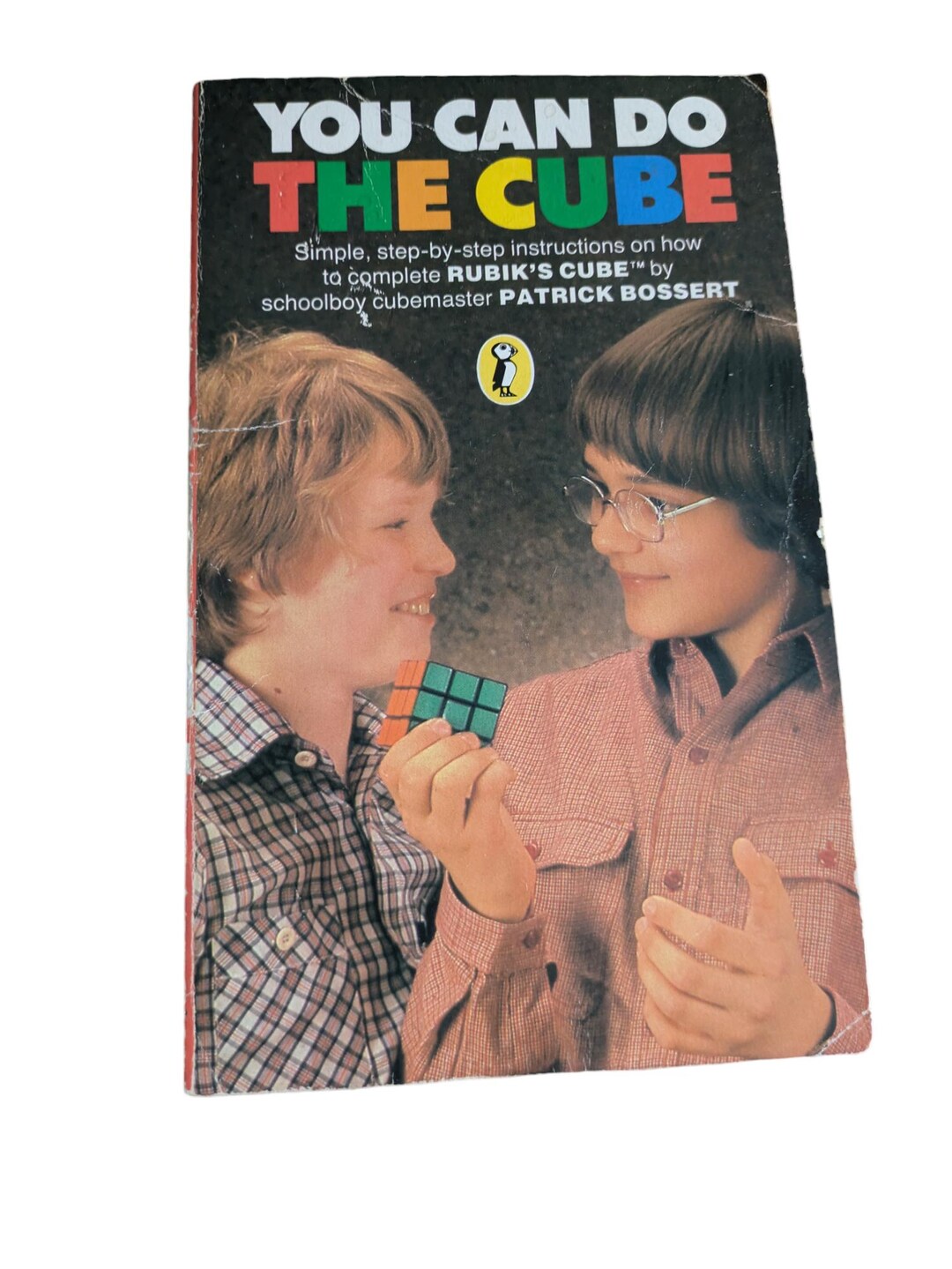 You Can Do the Cube Book - Patrick Bossert 1981 Step by Step Rubik’s ...