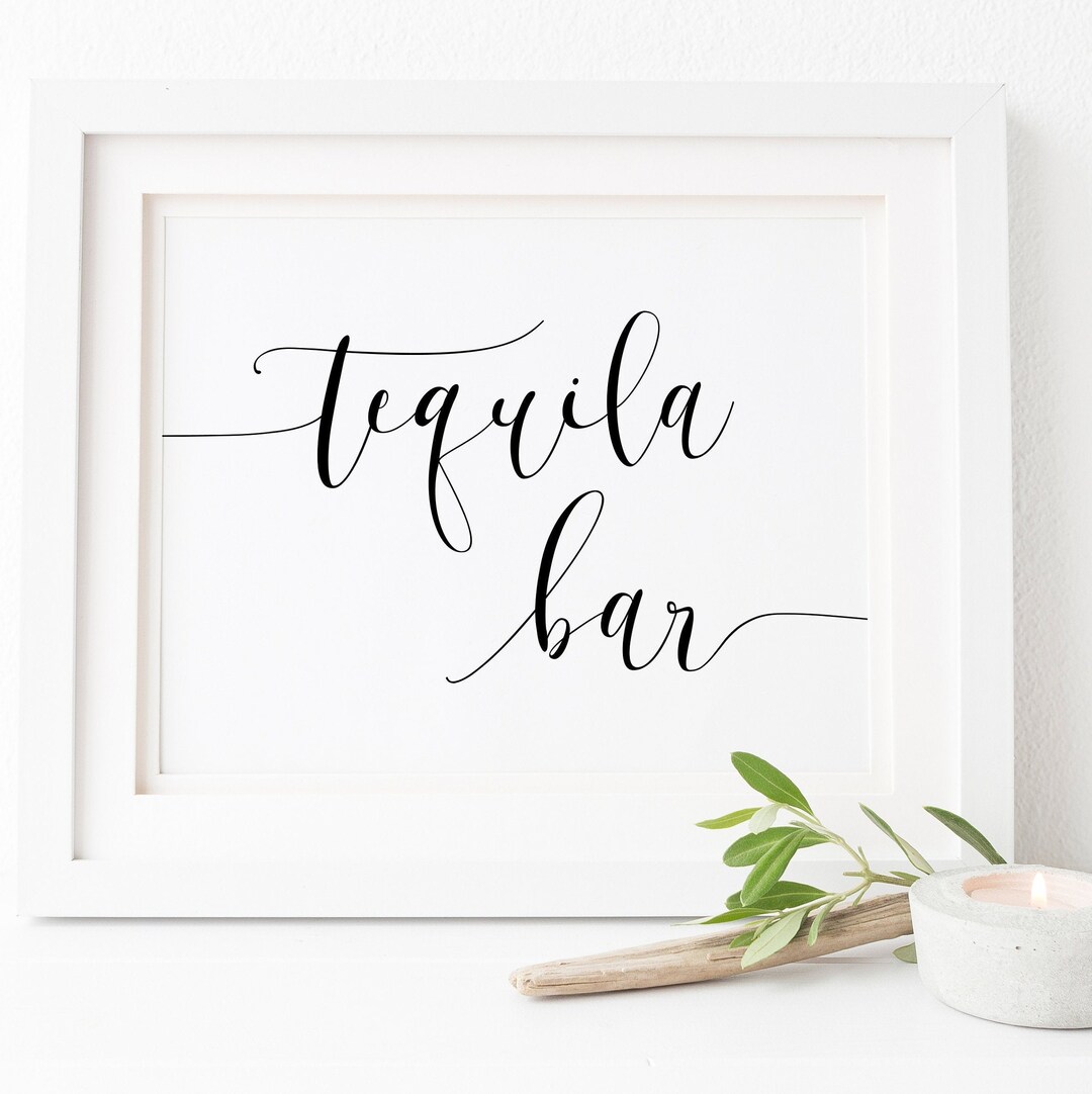 Tequila Bar Sign.open Bar Sign.wedding Signs.wedding Printables.wedding ...