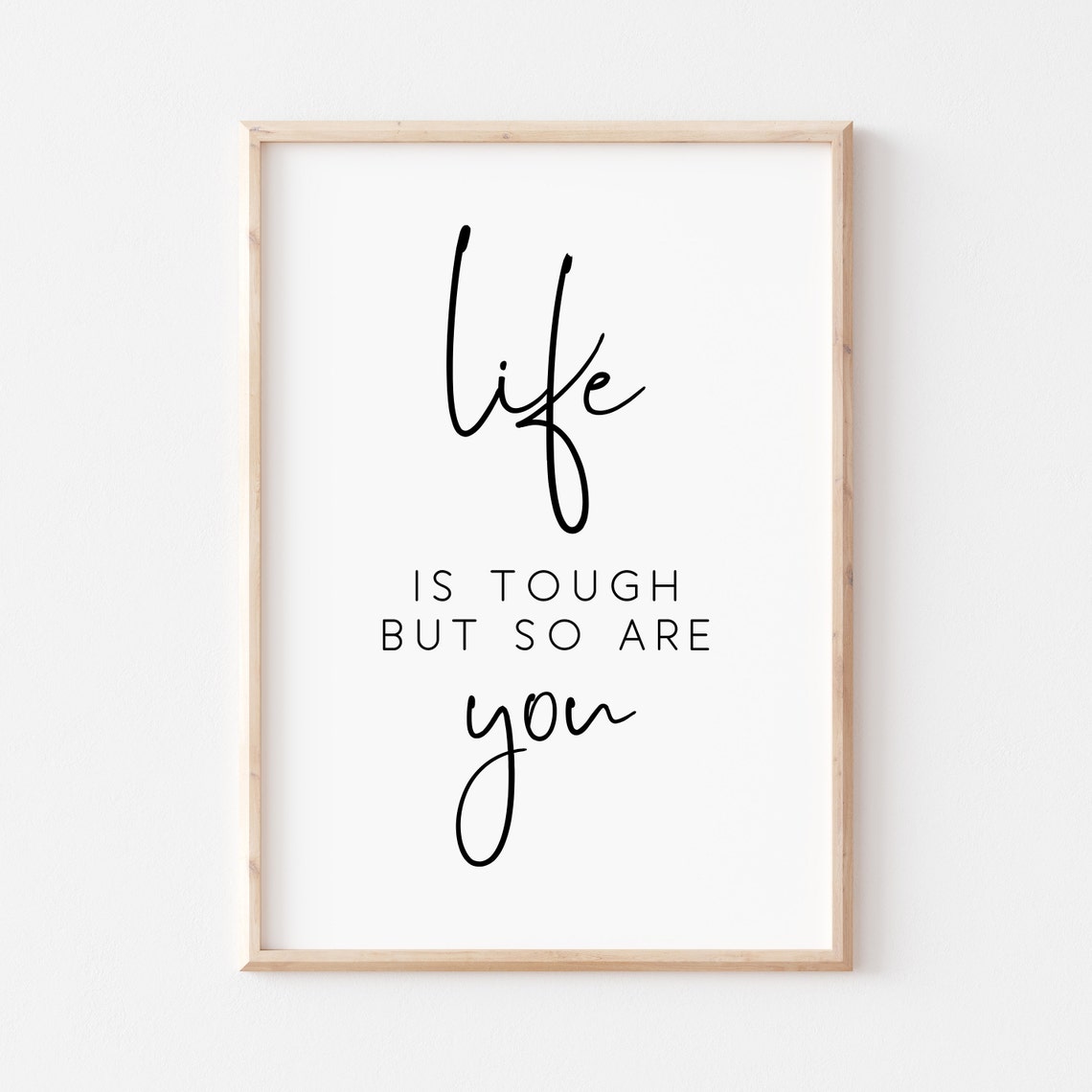 Life is Tough but so Are You Printable Art. Inspirational | Etsy