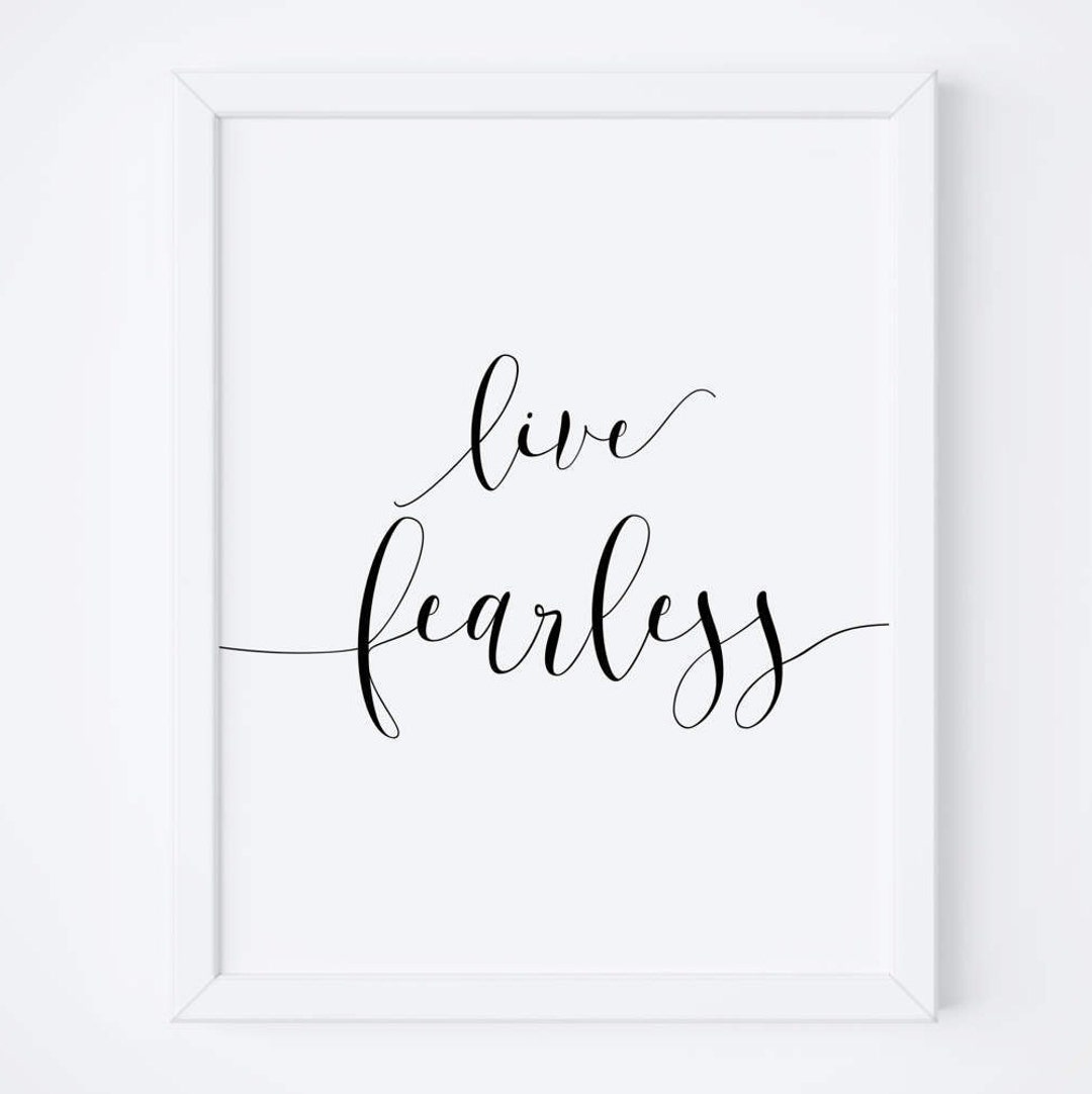 Live Fearless Printable Art. Typography Print. Printable Art. Wall ...