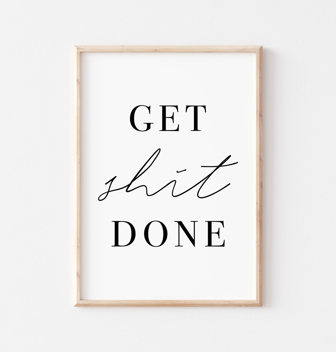 Get Shit Done Printable Art. Motivational Quote. Inspirational Print ...