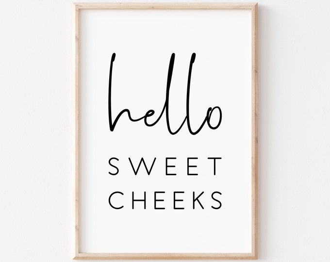 Hello Sweet Cheeks Sign. Funny Bathroom Sign. Nursery Wall - Etsy