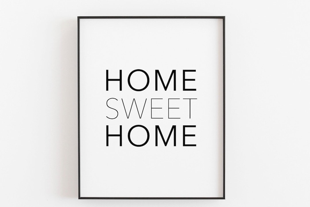 Home Sweet Home Print. Home Sign. Quote Printable. Home Decor. Wall Art ...