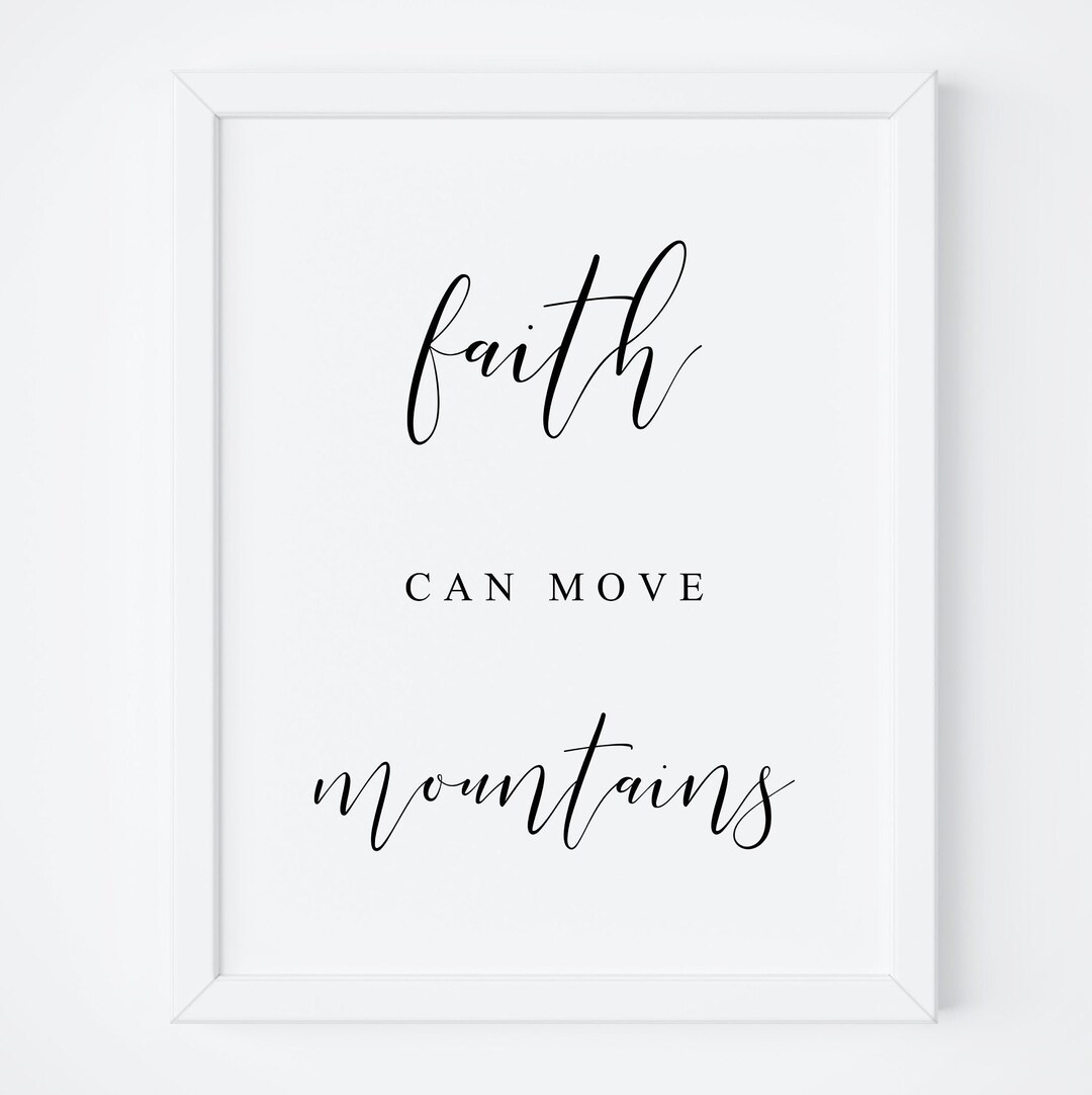 Faith Can Move Mountains. Scripture Print. Printable Bible Verse ...