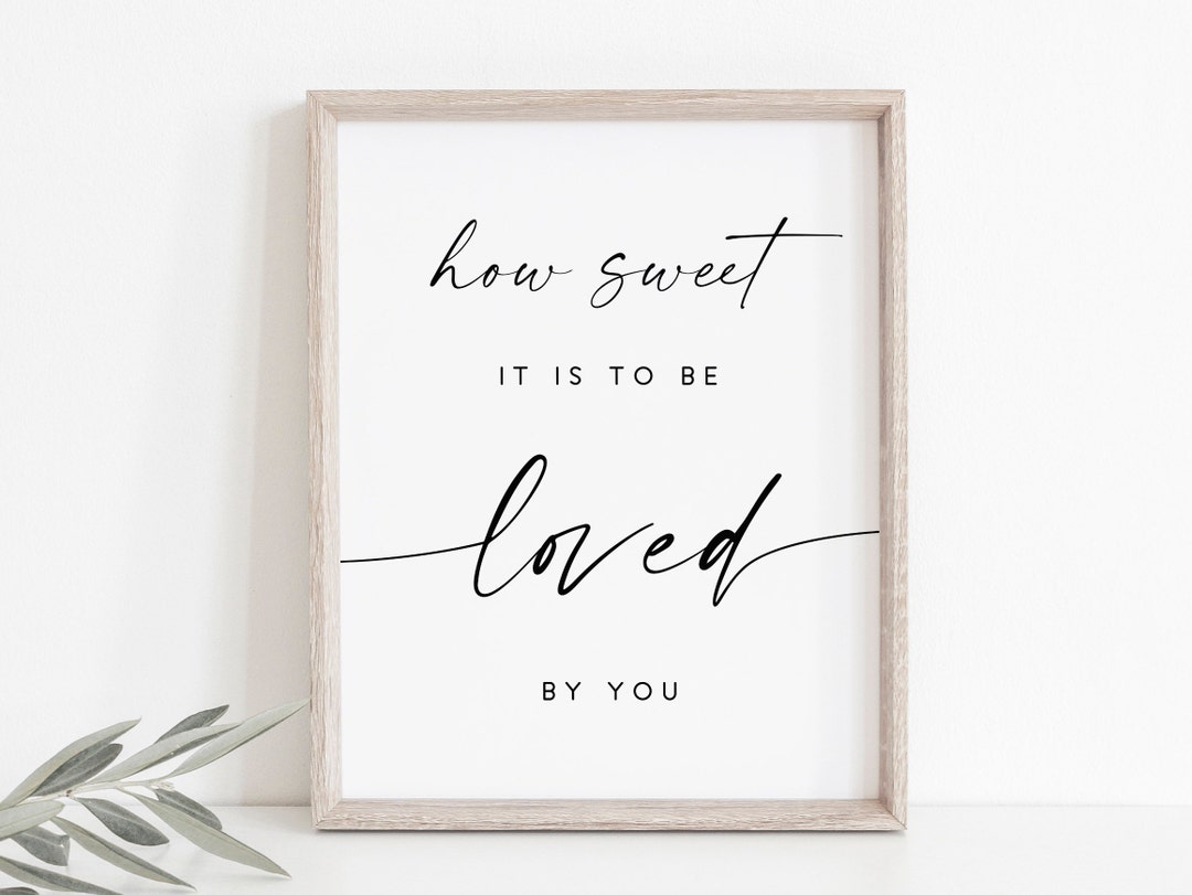 How Sweet It is to Be Love by You Sign.wedding Dessert Sign.dessert Bar ...