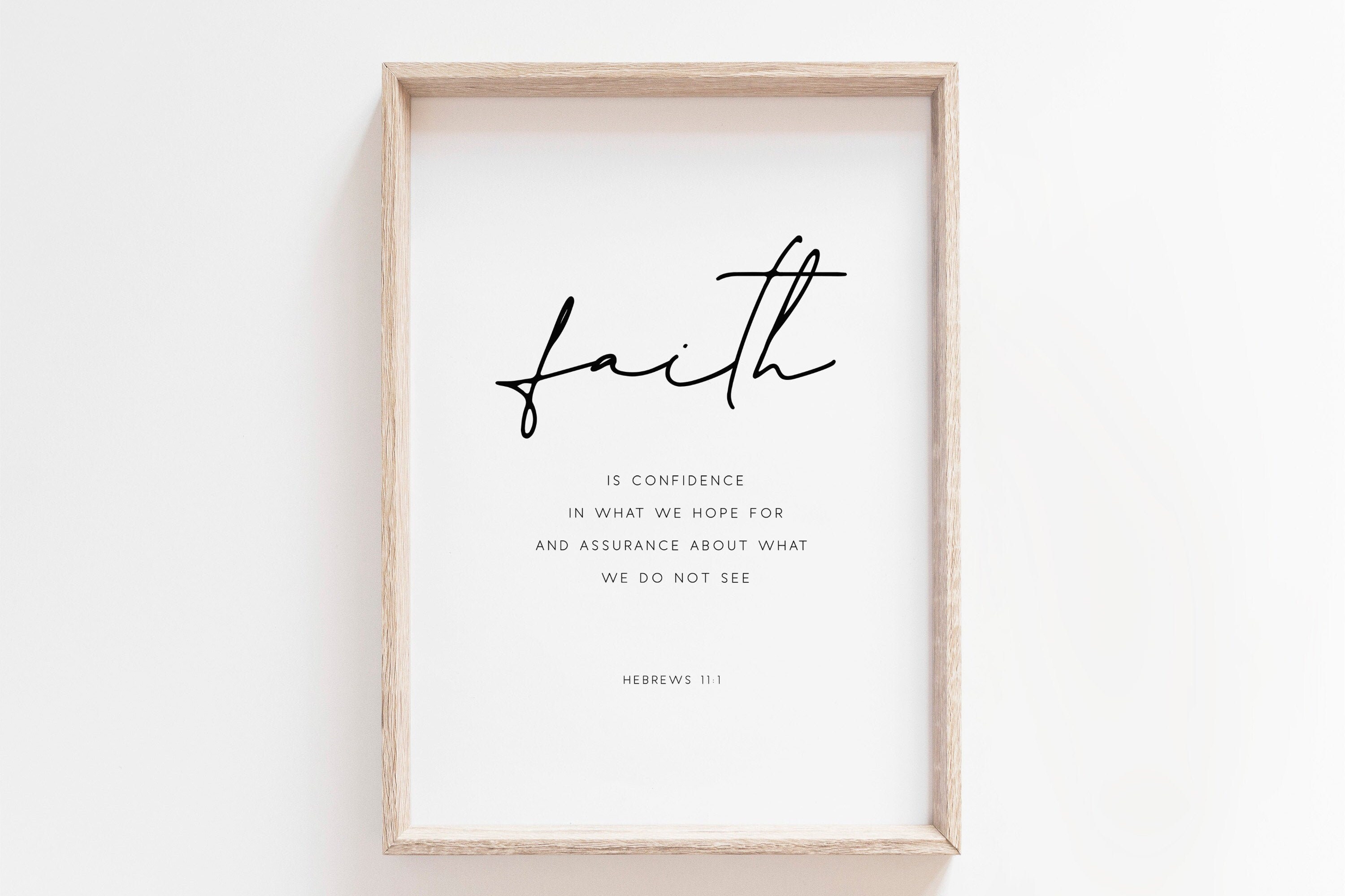 Faith Printable Art. Hebrews 11:1. Bible Verse Prints. Printable Bible ...