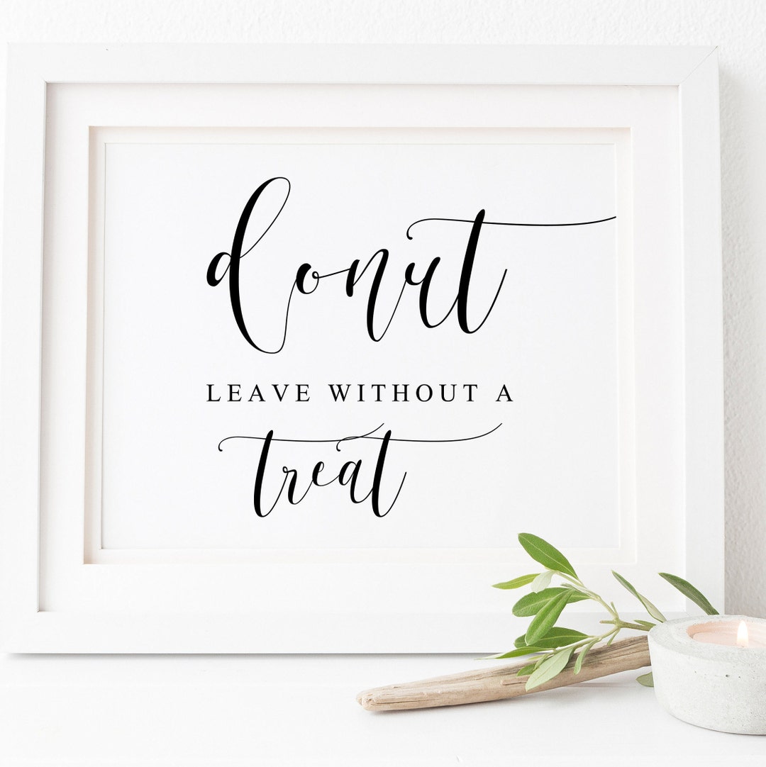 Donut Leave Without A Treat-donut Bar Sign-wedding Favors-favor Sign ...