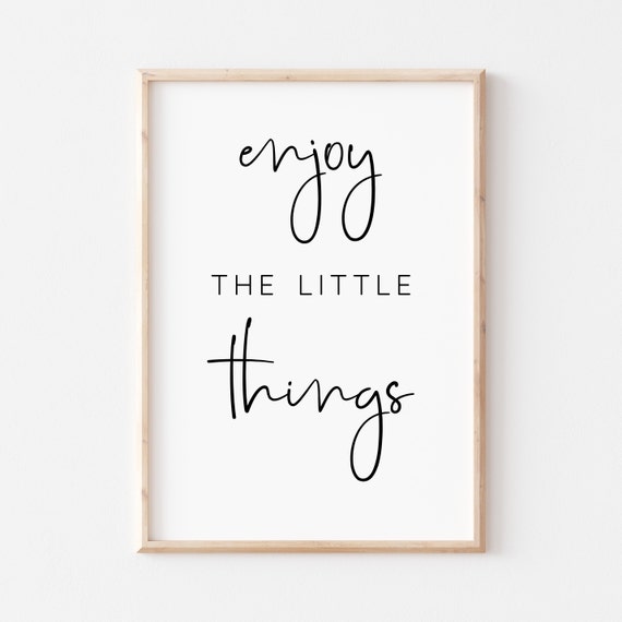 Enjoy The Little Things Printable. Motivational Poster. Wall | Etsy