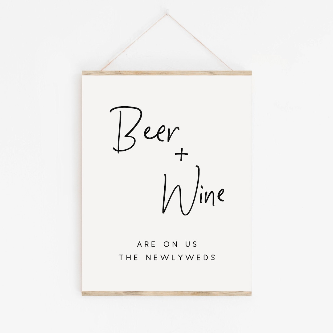 Beer and Wine Sign.wedding Bar Sign.open Bar.drinks Are on Us Sign ...