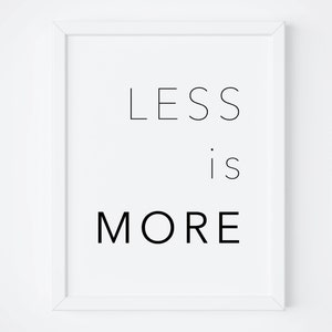 Less is More Printable Art-less is More Poster-wall Decor-quote Print ...