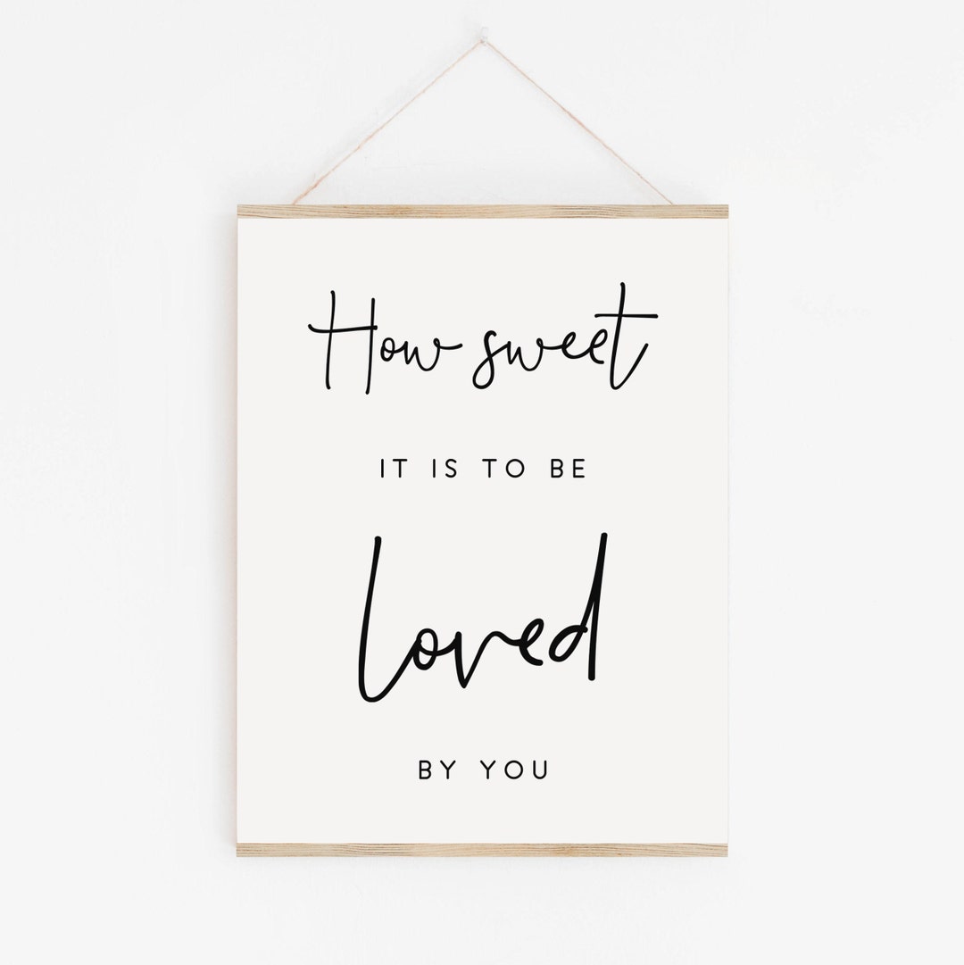 How Sweet It is to Be Loved by You Sign.wedding Dessert Sign.dessert ...