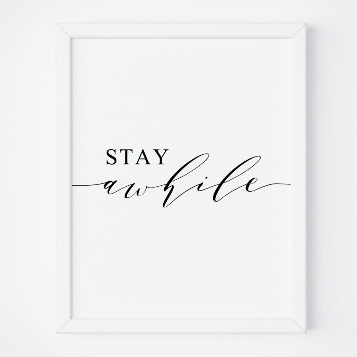 Stay Awhile Printable Art. Typography Print. Wall Art. Wall | Etsy