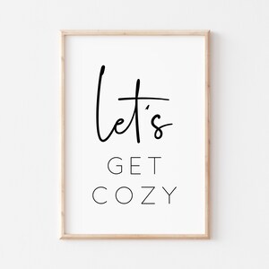 Let's Get Cozy Printable. Get Cozy Sign. Get Cozy Wall Art. Living Room ...