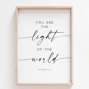 You Are the Light of the World Print. Matthew 5:14. Bible Verse Prints ...