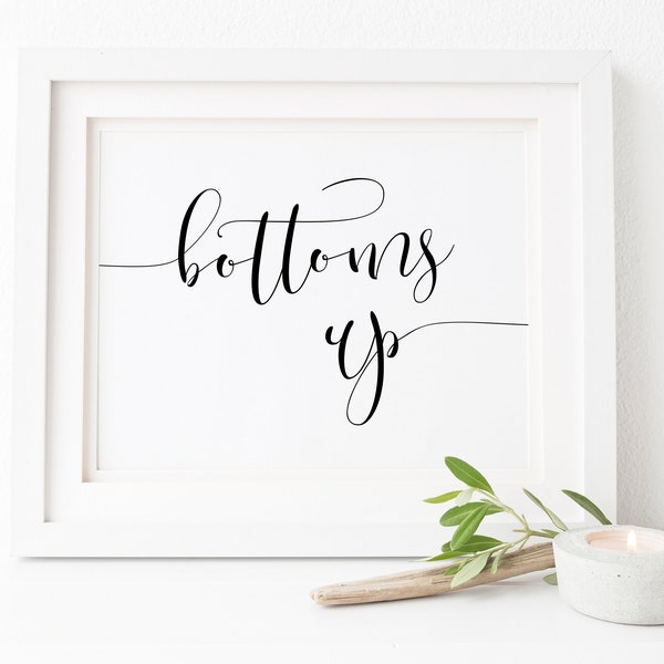 Bottoms up Sign - Etsy